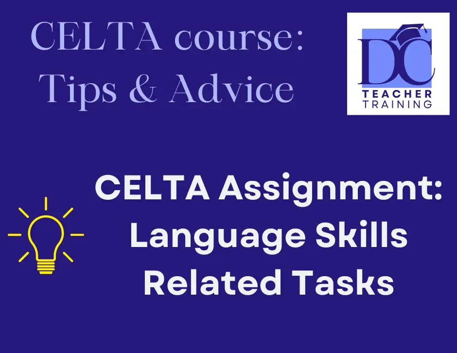 Language Skills Related Tasks - help with CELTA Assignment 3