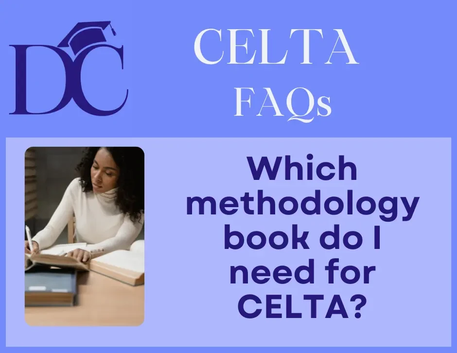 Choosing the right methodology book for your CELTA course