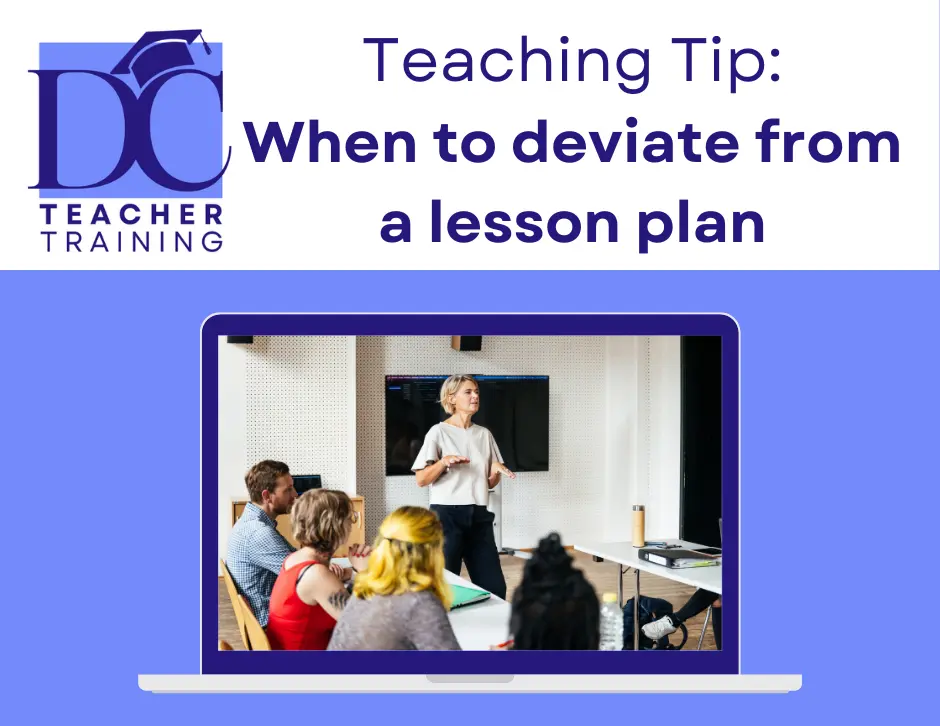 Deciding when to deviate from a lesson plan