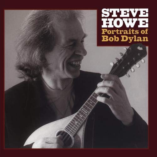 STEVE HOWE - PORTRAITS OF BOB DYLAN CD | Aqualung Records
