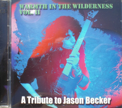 Various – A Tribute To Jason Becker - Warmth In The Wilderness Vol.2 DUPLO CD | Aqualung Records