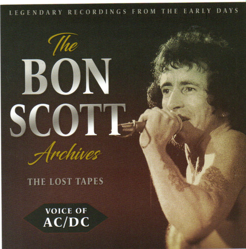 Bon Scott (AC/DC) - The Bon Scott Archives The Lost Tapes CD | Aqualung ...