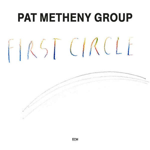 PAT METHENY GROUP - FIRST CIRCLE CD | Aqualung Records