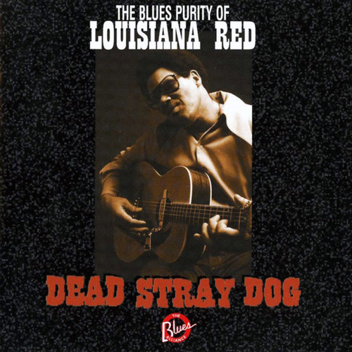 LOUISIANIA RED - DEAD STRAY DOG CD | Aqualung Records