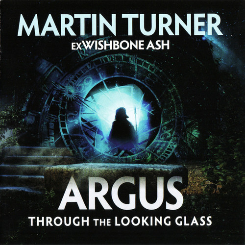 Martin Turner Ex Wishbone Ash - Argus Through The Looking Glass CD ...