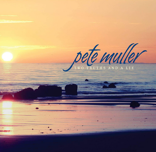 Two Truths and a Lie | Pete Muller