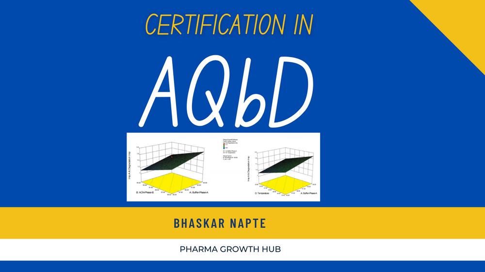 CERTIFICATION IN ANALYTICAL QUALITY BY DESIGN (AQbD) | Pharmagrowthhub