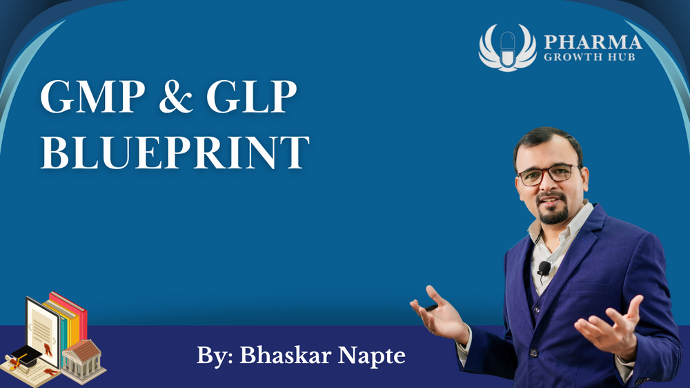 GMP AND GLP BLUEPRINT | Pharmagrowthhub