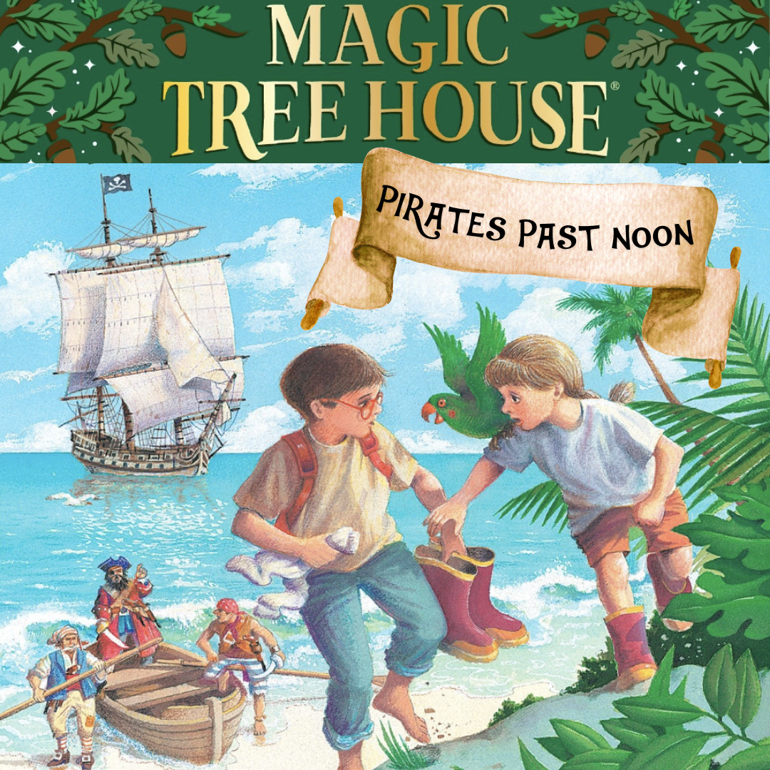 Magic Treehouse: Pirates Past Noon | HopArtsCenter