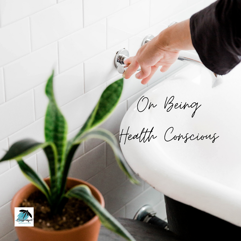 On Being Health Conscious