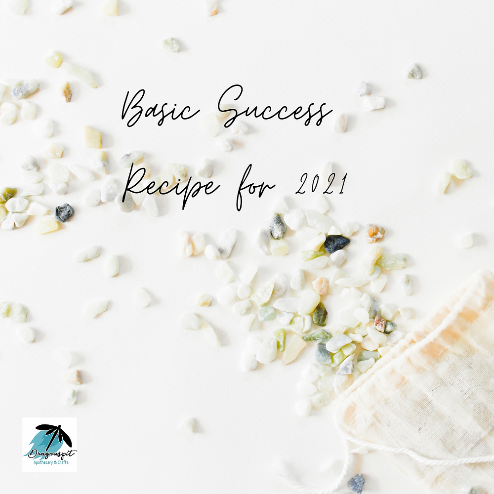 Basic Success Recipe for 2021