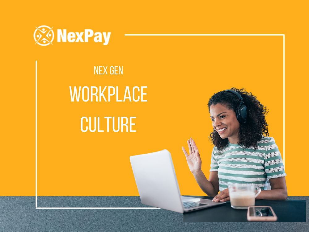 NexPay - NexGen Workplace Culture