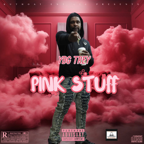 PINK STUFF x YBG TREY aka TREY DA REAL | KuthoatEntLLC