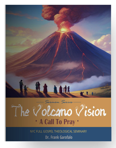 The Volcano Vision | NYC Full Gospel