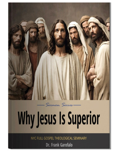 Why Jesus Is Superior | NYC Full Gospel