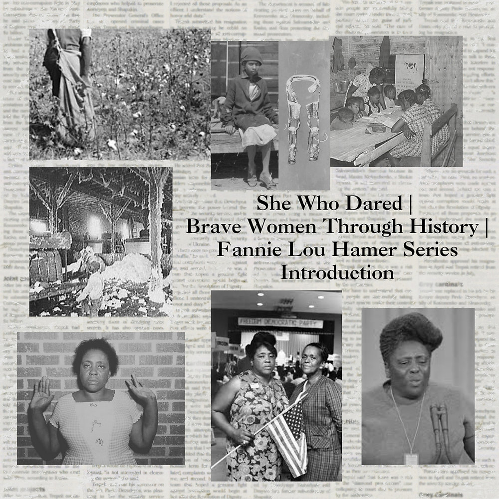 She Who Dared | Brave Women Through History | Fannie Lou Hamer Series
