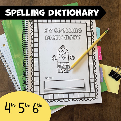 Personal Spelling Dictionary - Quick Words 4th, 5th, 6th Grade and ...