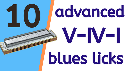10 advanced V-IV-I blues harp licks | LearnTheHarmonica
