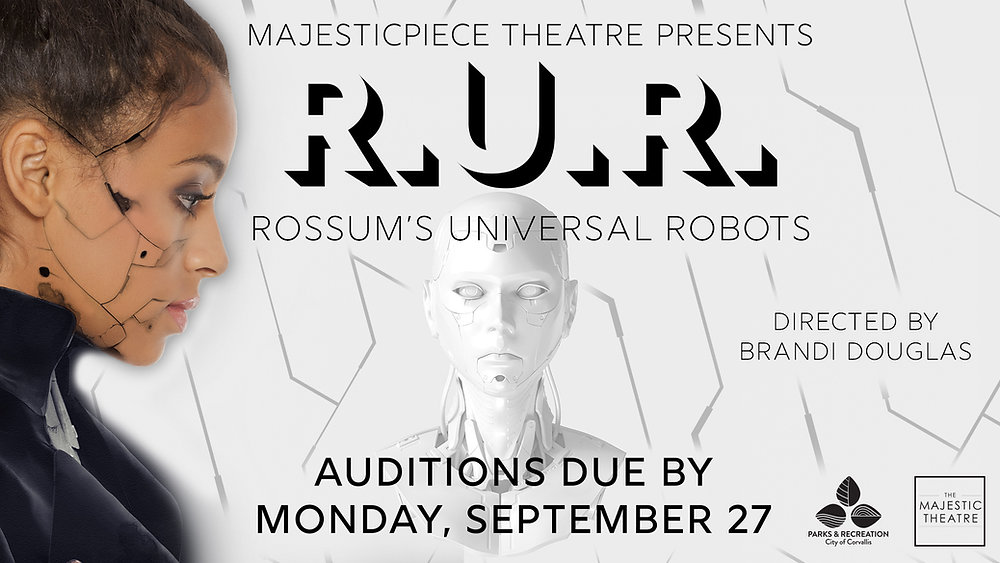 OPEN AUDITIONS: R.U.R. Rossum’s Universal Robots