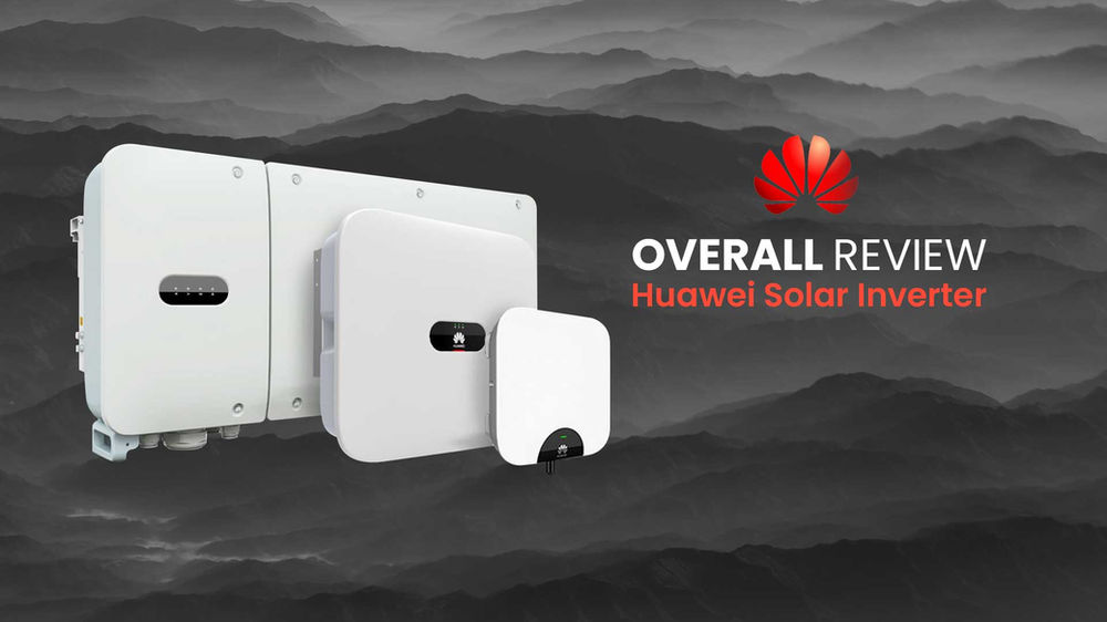 Huawei Inverter: Review | SolarEra