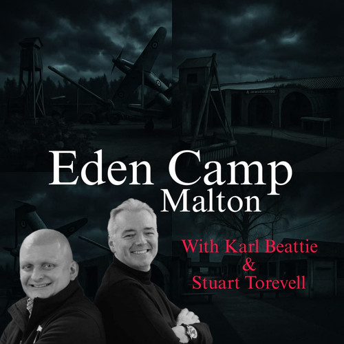 Eden Camp Malton 18th April 2026 | Most Haunted Exp