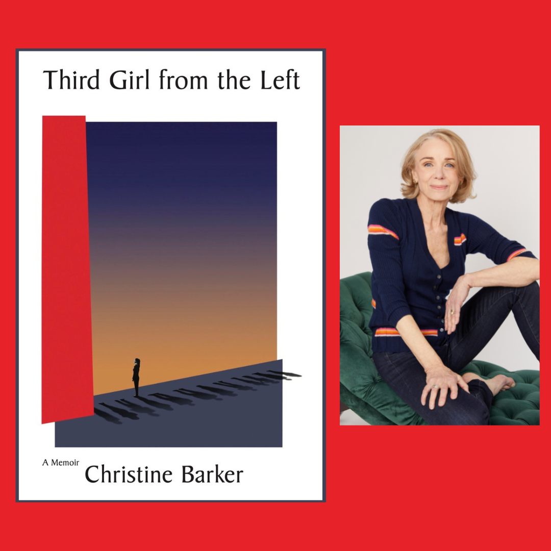 Christine Barker, Third Girl From the Left: A Memoir | CW Bookstore