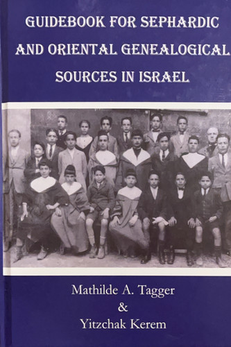 Guidebook for Sephardic and Oriental Genealogical Sources in Israel ...