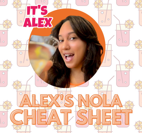 Alex's NOLA Cheat Sheet | Alexx Robinson