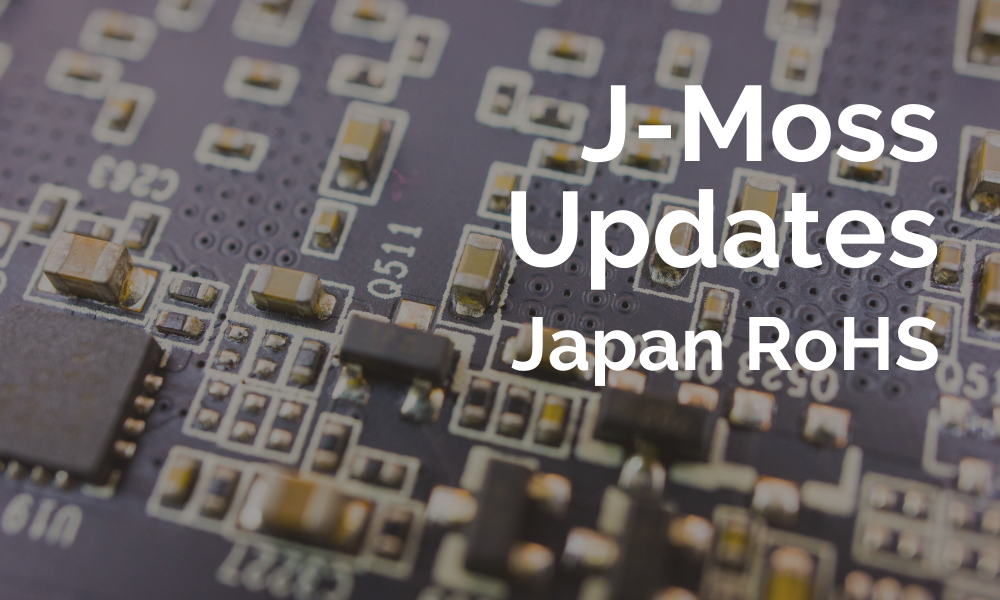 新版J-MOSS (日本RoHS) 發布
