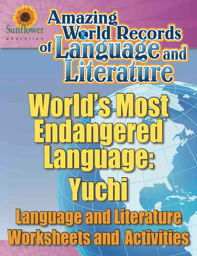 THE WORLD'S MOST ENDANGERED LANGUAGE: YUCHI—Language Worksheets and ...