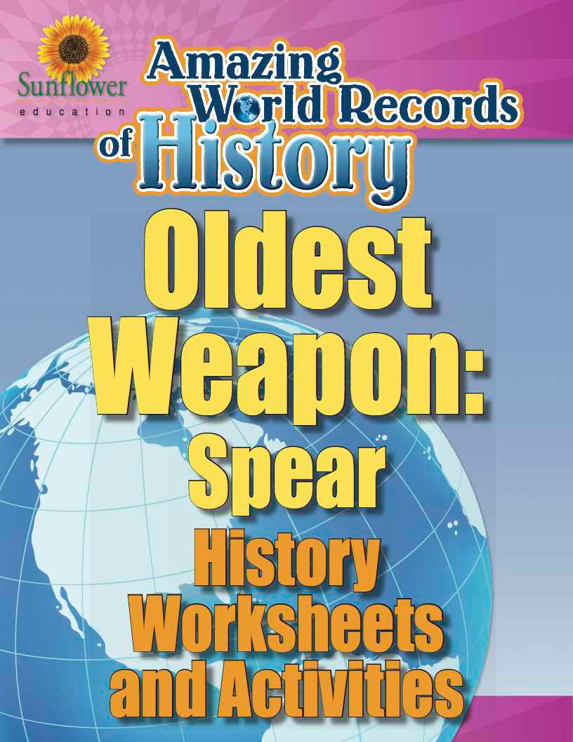 Amazing World Record of History: OLDEST WEAPON—Worksheets and ...