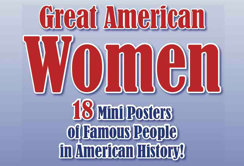 Great American WOMEN—18 Mini Posters of Famous People in Ameri ...