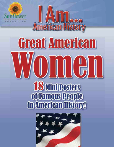 Great American WOMEN—18 Mini Posters of Famous People in Ameri ...