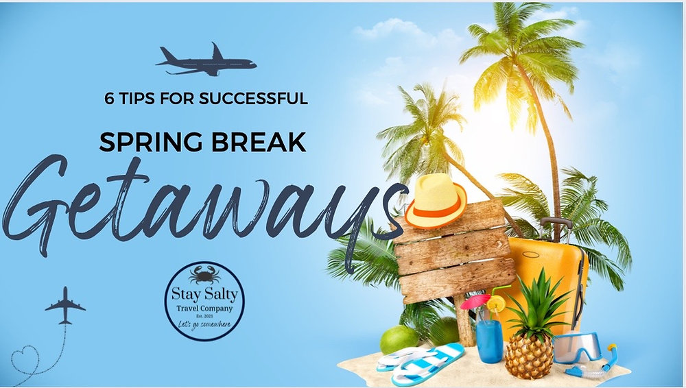 6 Tips for successful Spring Getaways