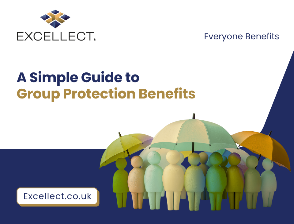 A Simple Guide to Group Protection Benefits | Excellect