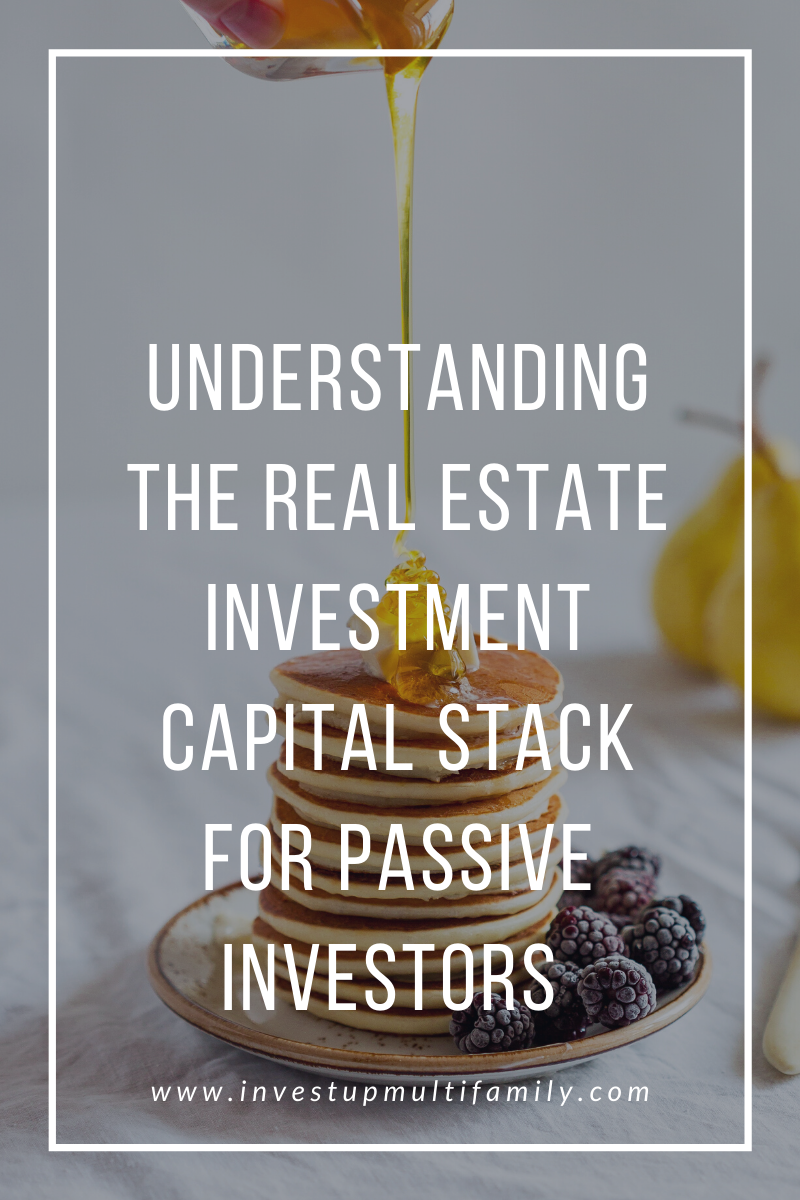 Understanding The Real Estate Investment Capital Stack for Passive ...