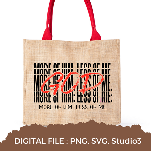 More of Him, Less of Me PNG, SVG, Studio3 | Cocoa Cuttables