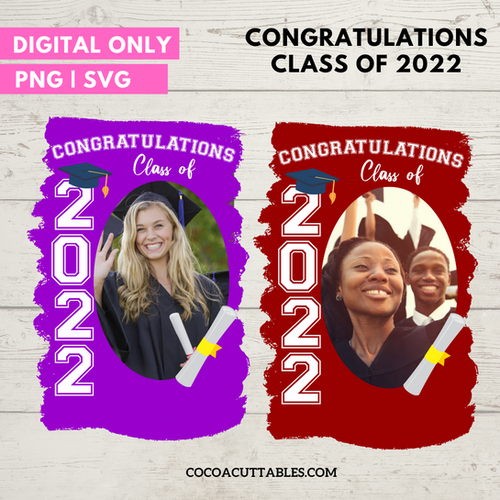 Congratulations Class of 2022 SVG | PNG Digital File | Cocoa Cuttables