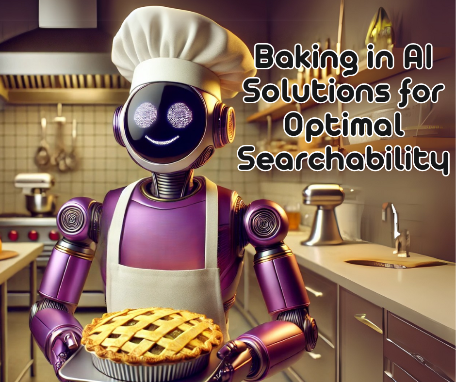 Baking in AI Solutions for Optimal Searchability