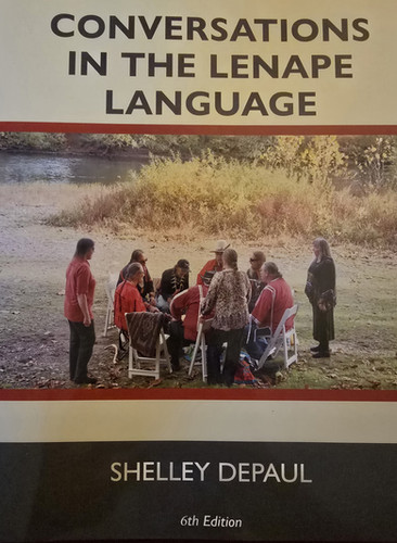 Conversations in the Lenape Language, 6th Ed., with Online Audio ...
