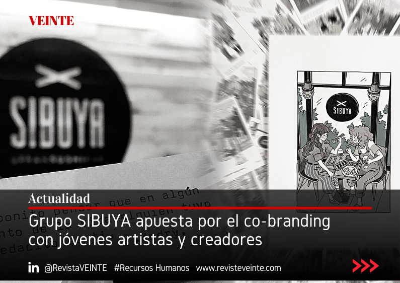 Grupo SIBUYA apuesta por el co-branding con jóvenes artistas y creadores