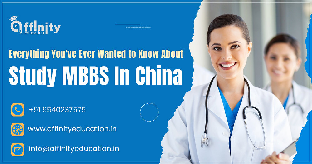 Everything You've Ever Wanted to Know about Study MBBS in China