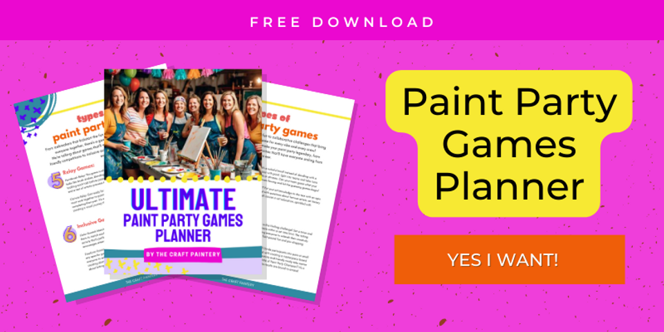 The Ultimate Guide to Paint Party Games and Activities