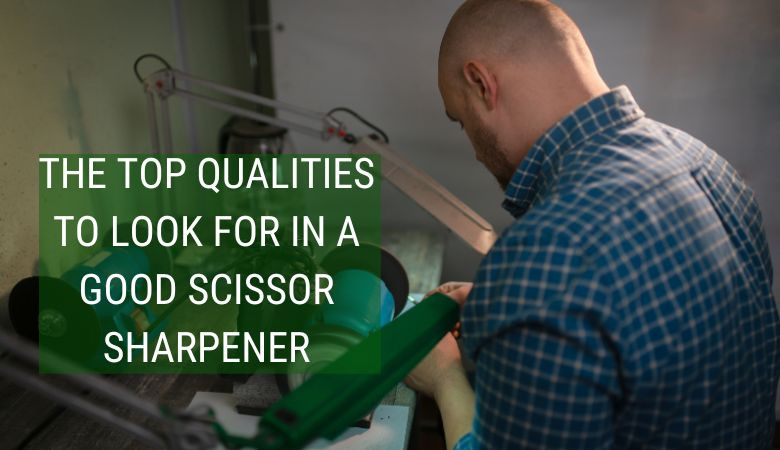What makes a great scissor sharpener