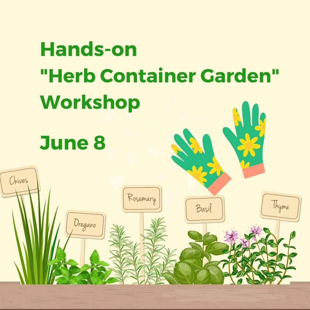 Hands-on "Herb Container Garden" Workshop | Moulton Farm