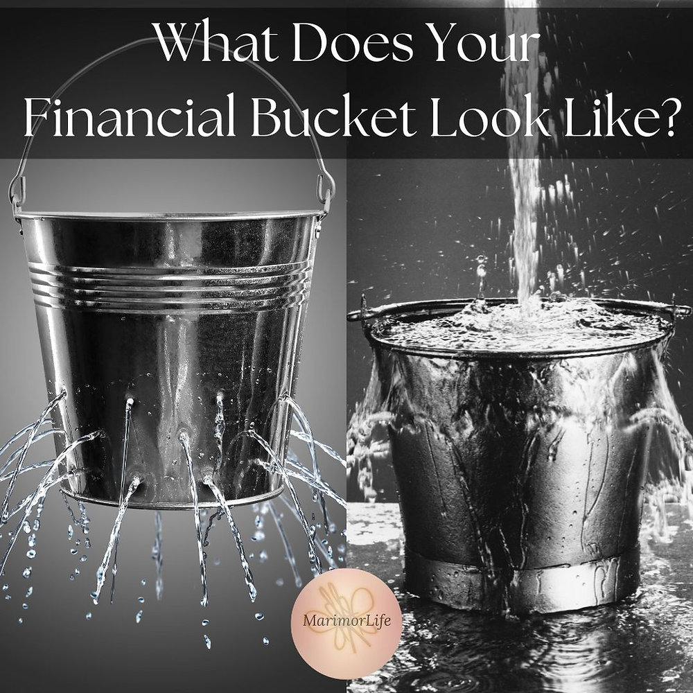 What Does Your Financial Bucket Look Like?