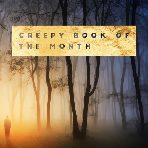 Creepy Book of the Month | The Creepy Book Club