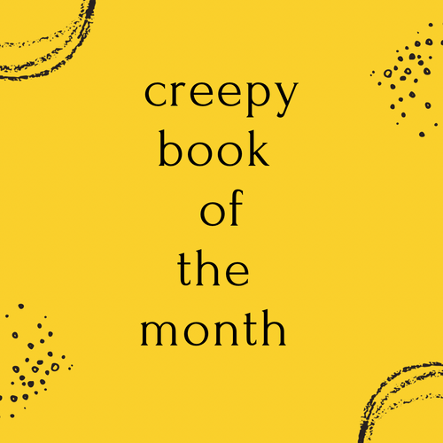 Creepy Book of the Month | The Creepy Book Club