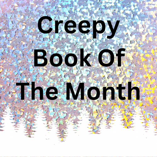 Creepy Book of the Month | The Creepy Book Club