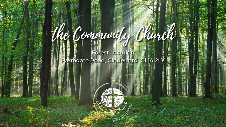 Home | Forest Community Church | Cinderford, UK